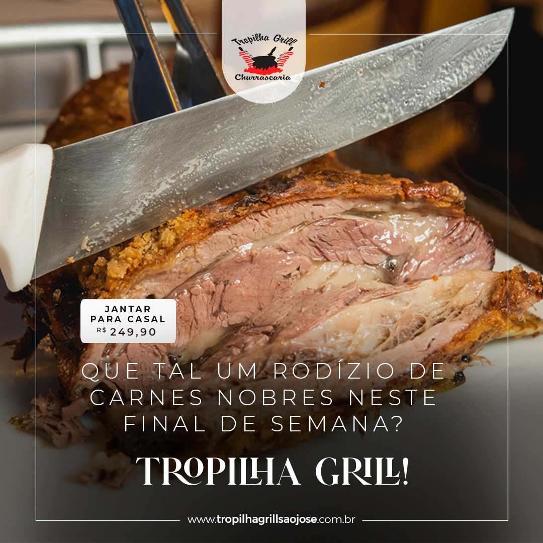 Arquivos Rodízio de carnes - Tropilha Grill • São José